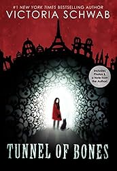 Tunnel of Bones (City of Ghosts #2) - Kindle edition by Schwab ...