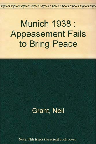 Munich: 1938;: Appeasement fails to bring "peace for our time." (A ...