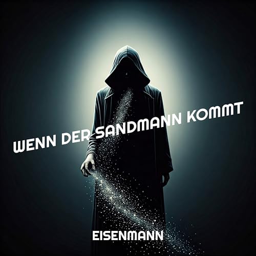 Amazon Music Unlimited - Eisenmann 『Wenn Der Sandmann Kommt』