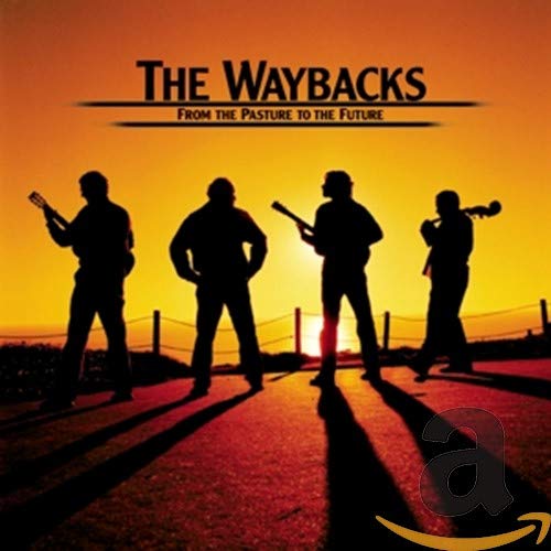 WAYBACKS - From the Pasture to the Future - Amazon.com Music