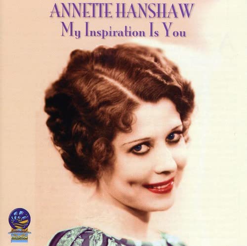 Annette Hanshaw, Don Redman, Harry Warren, Cliff Friend, Harry Akst ...