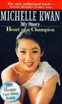 Michelle Kwan: My Story - Heart Of A Champion: Amazon.co.uk: Michelle ...