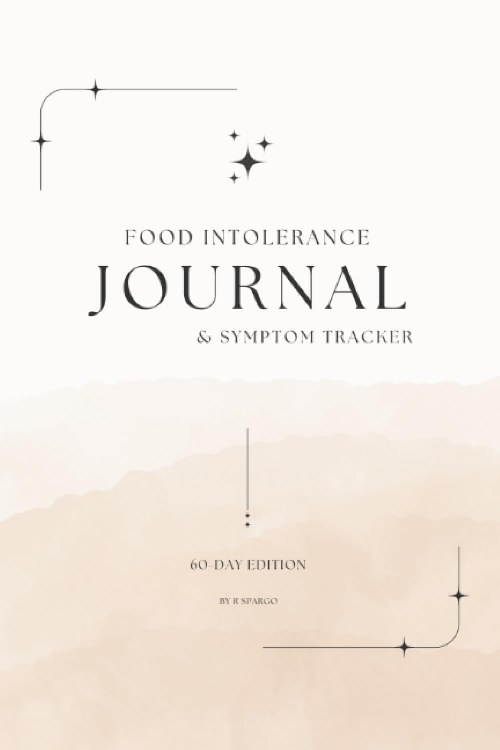 Buy Food Intolerance Journal and Symptom Tracker: 60 Day Edition | Food ...