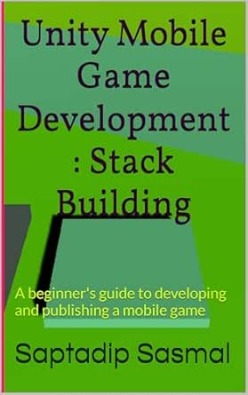Unity Mobile Game Development : Stack Building: A beginner's guide to ...