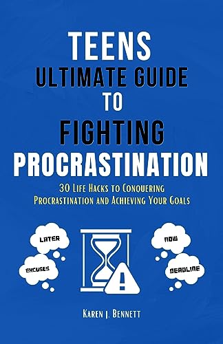 Amazon.com: TEENS ULTIMATE GUIDE TO FIGHTING PROCRASTINATION: 30 Life ...