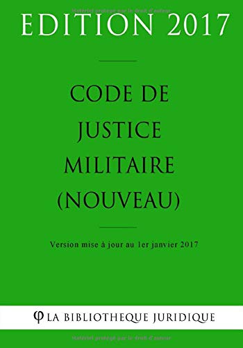 Amazon.com: Code de justice militaire (nouveau) - Edition 2017: Version ...