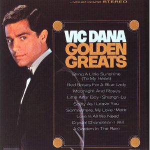 Vic Dana - Vic Dana Golden Greats - Amazon.com Music