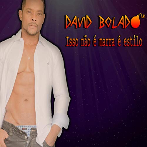 Amazon.com: Isso Nao E Marra É Estilo Vol.1 : David bolado: Digital Music