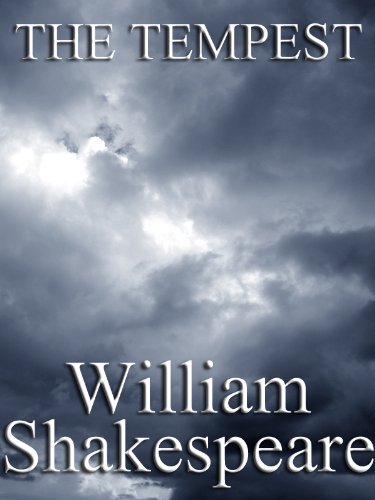 The Tempest by William Shakespeare, unaltered text / play / script (non ...