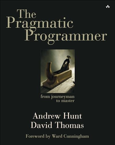 The Pragmatic Programmer: From Journeyman to Master: Hunt, Andrew ...