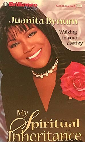 My Spiritual Inheritance: Bynum, Juanita, Burr, Sandra: 9781593555405 ...