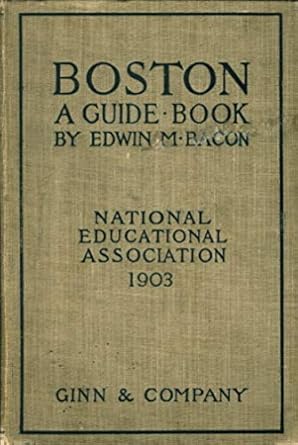 Boston; a guide book,: Bacon, Edwin M: 9781125262337: Amazon.com: Books