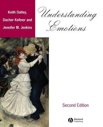 Understanding Emotions: Amazon.co.uk: Keith Oatley, Dacher Keltner ...