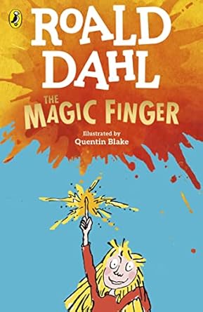 The Magic Finger : Dahl, Roald: Amazon.com.au: Books