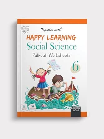 Happy Learning Pullout Worksheets Social Studies for Class 6 : Rachna ...