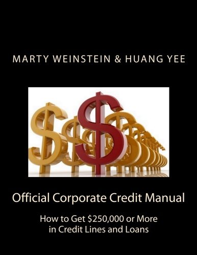 Amazon.in: Buy Official Corporate Credit Manual: How to Get $250,000 or ...