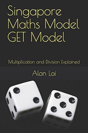 Singapore Maths Model GET Model: Multiplication and Division Explained ...