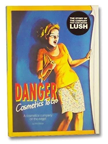 Danger Cosmetics to Go: A Cosmetics Company on the Edge : Manga, Mira ...