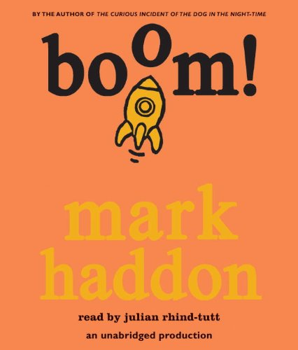 Boom!: Haddon, Mark, Rhind-Tutt, Julian: 9780739381373: Amazon.com: Books
