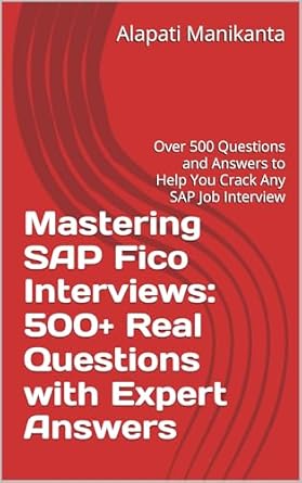 Amazon.com: Mastering SAP Fico Interviews: 500+ Real Questions with ...