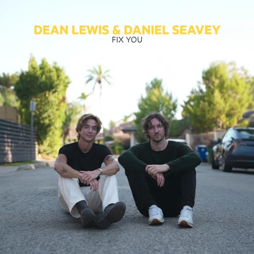 Play Fix You (with Daniel Seavey) by Dean Lewis & Daniel Seavey on ...