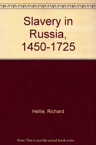 Slavery in Russia, 1450-1725: Hellie, Richard: 9780226326474: Amazon ...