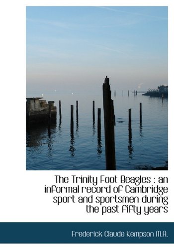 Amazon.co.jp: The Trinity Foot Beagles: An Informal Record of Cambridge ...