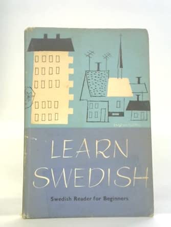 Learn Swedish;: Swedish reader for beginners,: Hildeman, Nils-Gustav ...