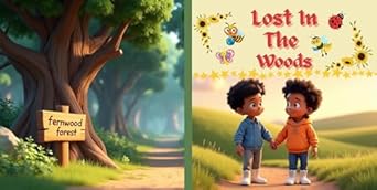 Lost In the Woods: Story book for kids, age 3 to 7, toddler reading ...