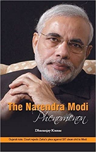 The Narendra Modi Phenomenon : Kumar, Dhananjay: Amazon.com.be: Books