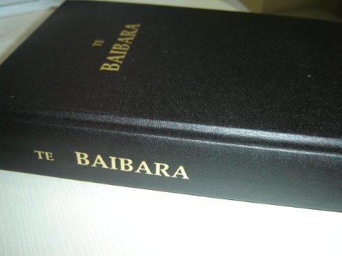 Kiribati Bible / Te Baibara, Ae Ana Taeka Te Atua, Ae Kanoana Te O ...