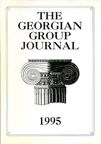 The Georgian Group Journal 1995: ARNOLD,Dana (ed): 9780951746158 ...