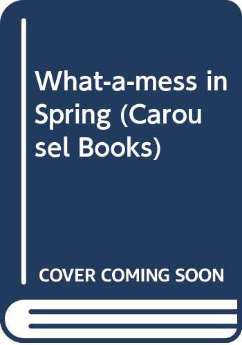What-a-mess in Spring (Carousel Books): Amazon.co.uk: Frank Muir ...