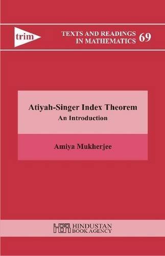 Atiyah-Singer Index Theorem: An Introduction (Texts and Readings in ...