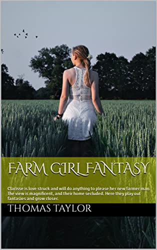 Farm Girl Fantasy: Clarisse is love struck and will do anything to ...
