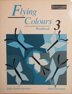 Flying Colours: 3: Workbook (Flying Colours): Garton-Sprenger, Judy ...