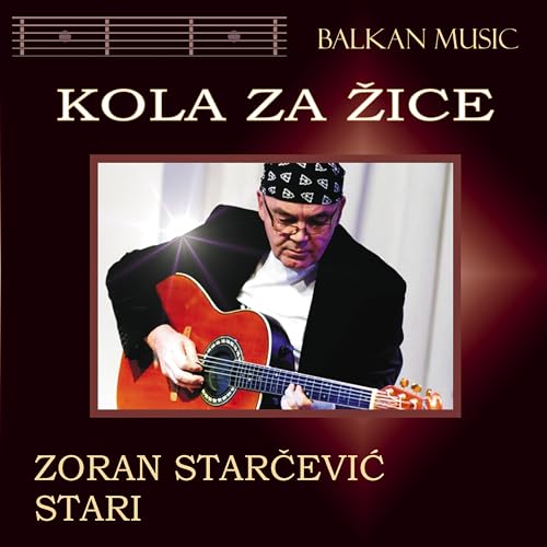 Amazon.com: Kola za zice - Balkan Music (Kola za zice - Zoran Starcevic ...