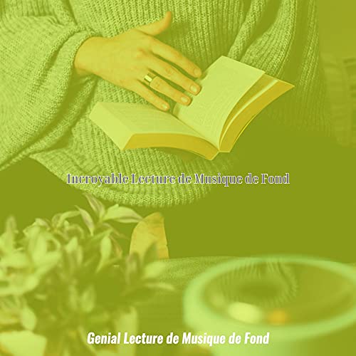 Incroyable Lecture de Musique de Fond de Genial Lecture de Musique de ...