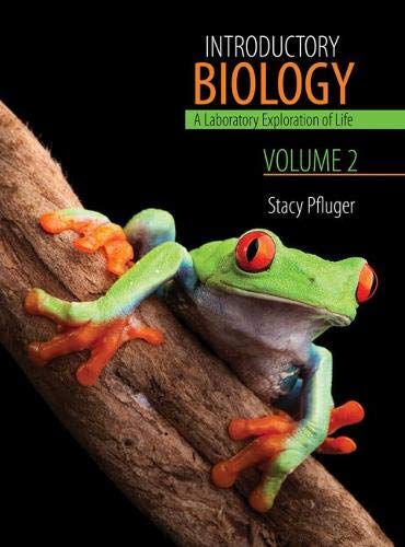 Introductory Biology, Vol II: A Laboratory Exploration of Life: Stacy ...