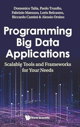 Buy Programming Big Data Applications: Scalable Tools And Frameworks ...