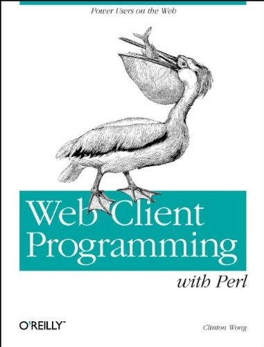 Web Client Programming with Perl: Automating Tasks on the Web: Wong, Clinton: 9781565922143 ...