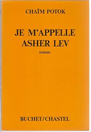 Amazon.com: My name is Asher Lev: Potok, Chaim: Books