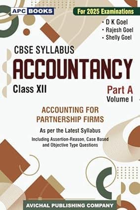CBSE SYLLABUS ACCOUNTANCY CLASS 12TH PART A APC BOOKS : D K GOEL ...