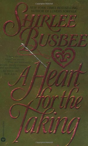 A Heart for the Taking: Busbee, Shirlee: 9780446602181: Amazon.com: Books