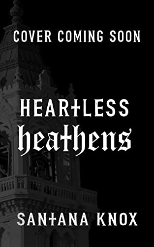Heartless Heathens: A Why Choose Gothic Romance eBook : Knox, Santana ...