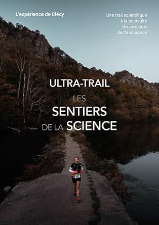 Ultra-trail: les sentiers de la science: Le trail scientifique de Clécy ...