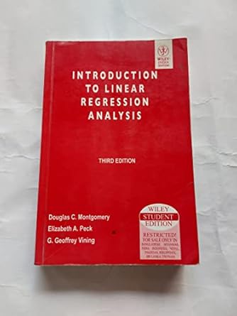INTRODUCTION TO LINEAR REGRESSION ANALYSIS, 3RD EDITION : WILEY INDIA ...