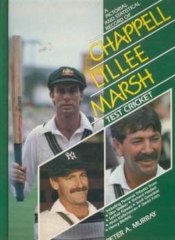 Chappell/Lillee/Marsh: Peter A Murray: 9780725703097: Amazon.com: Books