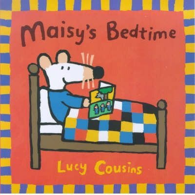 Maisy's Bedtime: Amazon.co.uk: Cousins Lucy: 9780744572155: Books