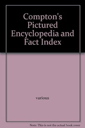 Compton's Pictured Encyclopedia and Fact Index: various: Amazon.com: Books
